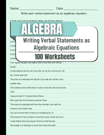 Algebra Writing Verbal Statements as Algebraic Equations 100 Worksheets ...