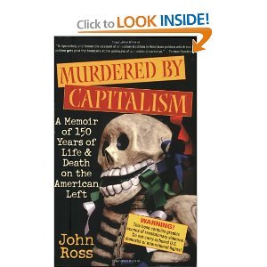 Murdered by Capitalism: A Memoir of 150 Years of Life and Death on the ...