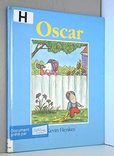 Amazon.com: oscar: 9782877671422: Henkes Kevin: Books