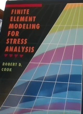 Finite Element Analysis for Stress Analysis: Cook, Robert D ...