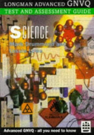 Science (LONGMAN ADVANCED GNVQ TEST AND ASSESSMENT GUIDES) : Drummond ...