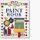 My First Paint Book (First Activity Books): Sirett, Dawn: 9781564584663 ...