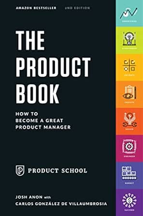 The Product Book: How to Become a Great Product Manager 1, School ...