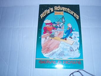 Alfie's Adventures, Book 1: Gerald Howe: Amazon.com: Books