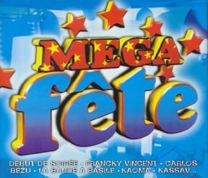 Various Artists - Mega Fete - Amazon.com Music