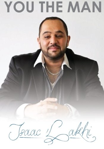 You the Man!: Lakhi, Mr Isaac: 9781512311198: Books - Amazon.ca