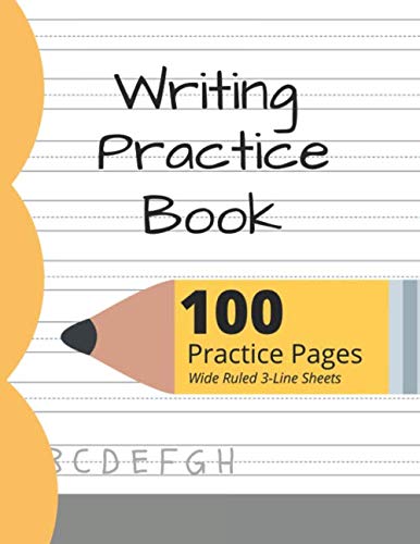 Writing Practice Book: Learn to Write Practice Workbook - 100 Pages of ...