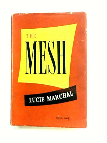 The Mesh: Lucie Marchal: Amazon.com: Books