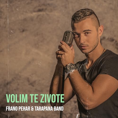 Volim Te Zivote by Frano Pehar & Tarapana Band on Amazon Music Unlimited