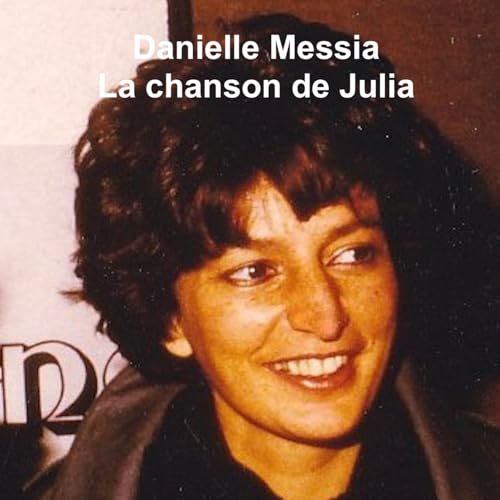 La chanson de Julia (Nouvelle version) von Danielle Messia bei Amazon ...