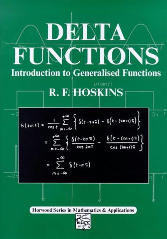 Buy Delta Functions: An Introduction to Generalised Functions (Horwood ...
