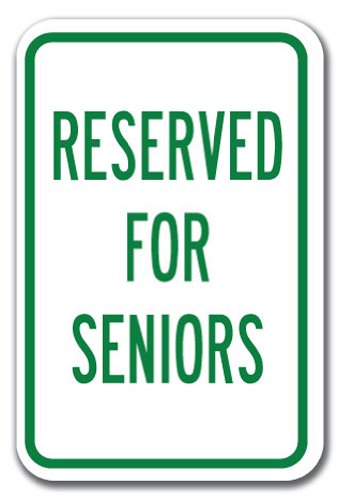Amazon.com: Reserved For Seniors Sign 12" x 18" Heavy Gauge Aluminum ...