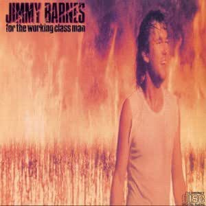 Barnes, Jimmy - For the Working Class Man | Amazon.com.au | Music