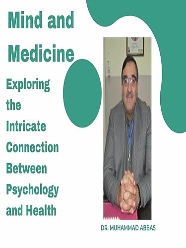 Amazon.com: Mind and Medicine: Exploring the Intricate Connection Between Psychology and Health ...