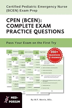 Complete CPEN (BCEN) Exam Preparation: Certified Pediatric Emergency ...