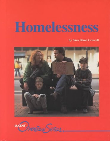 Homelessness (Lucent overview series) : Criswell, Sara Dixon: Amazon.in ...
