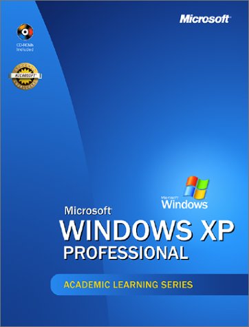 Microsoft Windows XP Professional, Lab Manual (Academic Learning Series ...