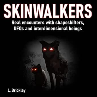 Amazon.com: Skinwalkers: Real Encounters with Shapeshifters, UFOs and Interdimensional Beings ...