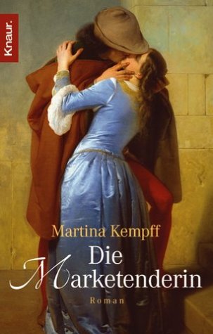 Die Marketenderin : Kempff, Martina: Amazon.de: Bücher