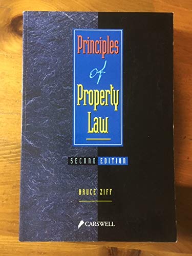 Principles of Property Law: Bruce H. Ziff: 9780459553395: Amazon.com: Books