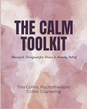 THE CALM TOOLKIT THERAPIST DESIGNED FOR STRESS & ANXIETY RELIEF ...