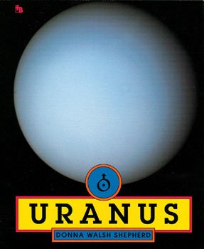 Uranus (First Books - The Solar System Series): Shepherd, Donna Walsh ...
