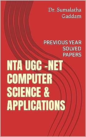 NTA UGC -NET COMPUTER SCIENCE & APPLICATIONS: PREVIOUS YEAR SOLVED ...
