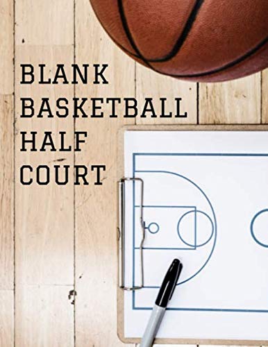 BLANK BASKETBALL HALF COURT: Basketball Half Court Diagrams for Drawing ...