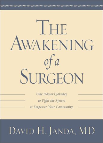 The Awakening of a Surgeon: Janda, David H.: 9781886947955: Amazon.com ...