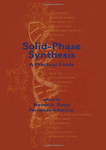 Solid-Phase Synthesis: A Practical Guide: 9780824703592: Medicine ...