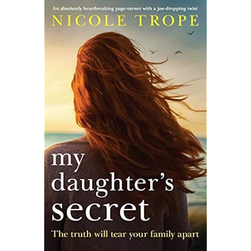 Snapklik.com : My Daughters Secret: An Absolutely Heartbreaking Page Turner