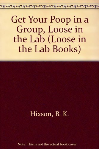 Amazon | Get Your Poop in a Group | Hixson, B. K. | Specific Skills