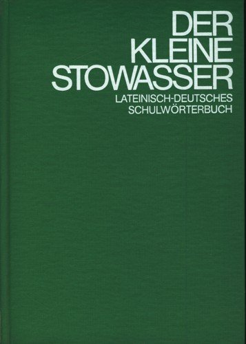 Der kleine Stowasser - Lateinisch-Deutsches Schulwörterbuch : Amazon.de ...