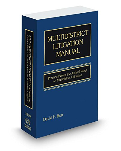 Multidistrict Litigation Manual: Practice Before the Judicial Panel on ...