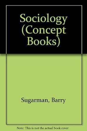 SOCIOLOGY (CONCEPT BKS.): Barry Sugarman: 9780435461850: Amazon.com: Books