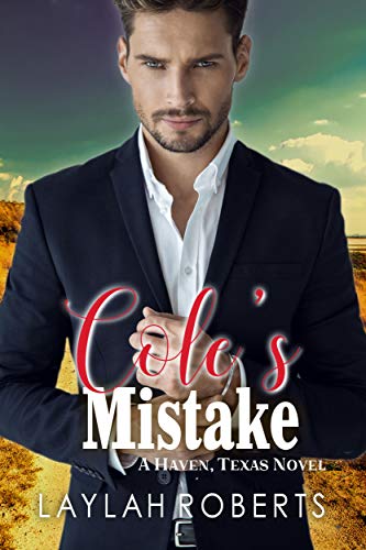 Cole's Mistake (Haven, Texas Book 8) eBook : Roberts, Laylah: Amazon.ca ...