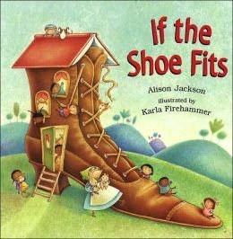 If the Shoe Fits: Alison Jackson, Karla Firehammer: 9780439449731 ...