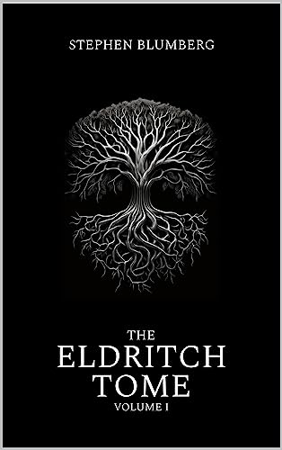 Amazon.com: The Eldritch Tome: Volume I (The Eldritch Saga Book 1 ...