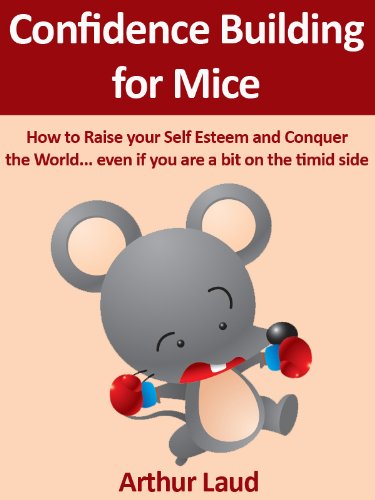 Amazon.com: Confidence Building for Mice: How to Raise your Self Esteem ...
