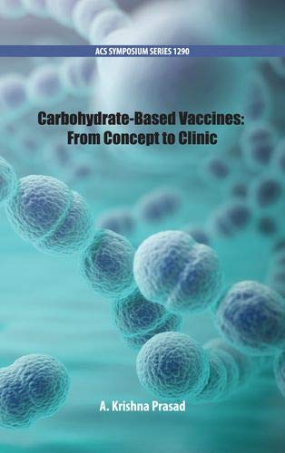 Carbohydrate-Based Vaccines: From Concept to Clinic (ACS Symposium ...