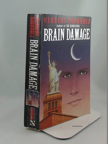 Brain Damage: Burkholz Herbert: 9780747232933: Amazon.com: Books