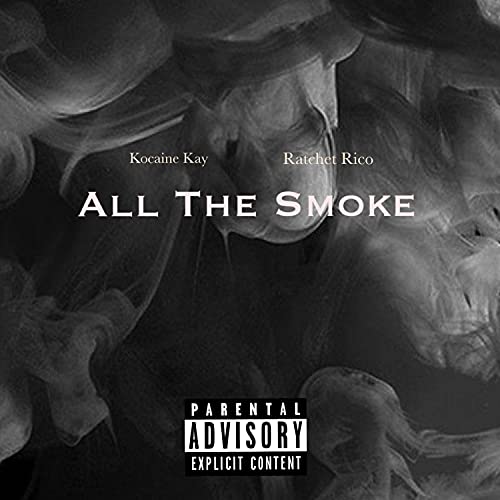 All The Smoke de Kocaine Kay feat. Ratchet Rico en Amazon Music Unlimited