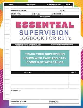 Essential Supervision Logbook for RBTs: Track Your Supervision Hours ...