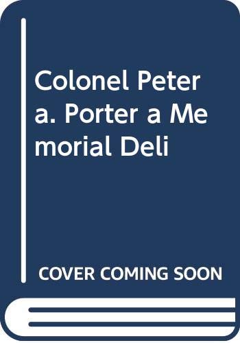 Amazon.co.jp: Colonel Peter a. Porter a Memorial Deli : 洋書