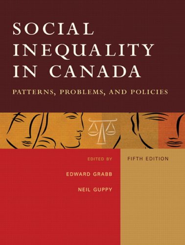 Social Inequality in Canada: Patterns, Problems & Policies (5th Edition ...