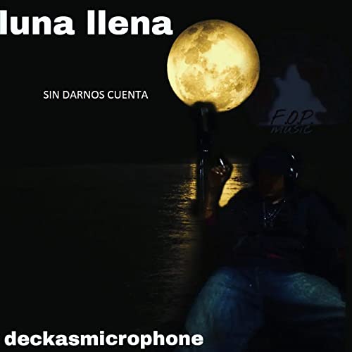 Play Sin Darnos Cuenta by deckasmicrophone on Amazon Music