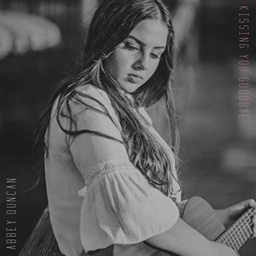 Écouter Kissing You Goodbye par Abbey Duncan sur Amazon Music Unlimited