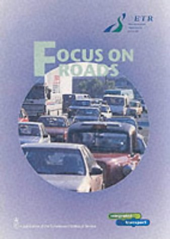 Focus on roads: TRANSPORT & THE REGIONS DEPT.OF THE ENVIRONMENT ...