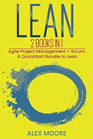 Amazon.com: Lean: 2 BOOKS IN 1. Agile Project Management + Scrum. A ...