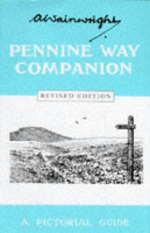 Pennine Way Companion: A Pictorial Guide(Revised Edn) : Wainwright, A ...